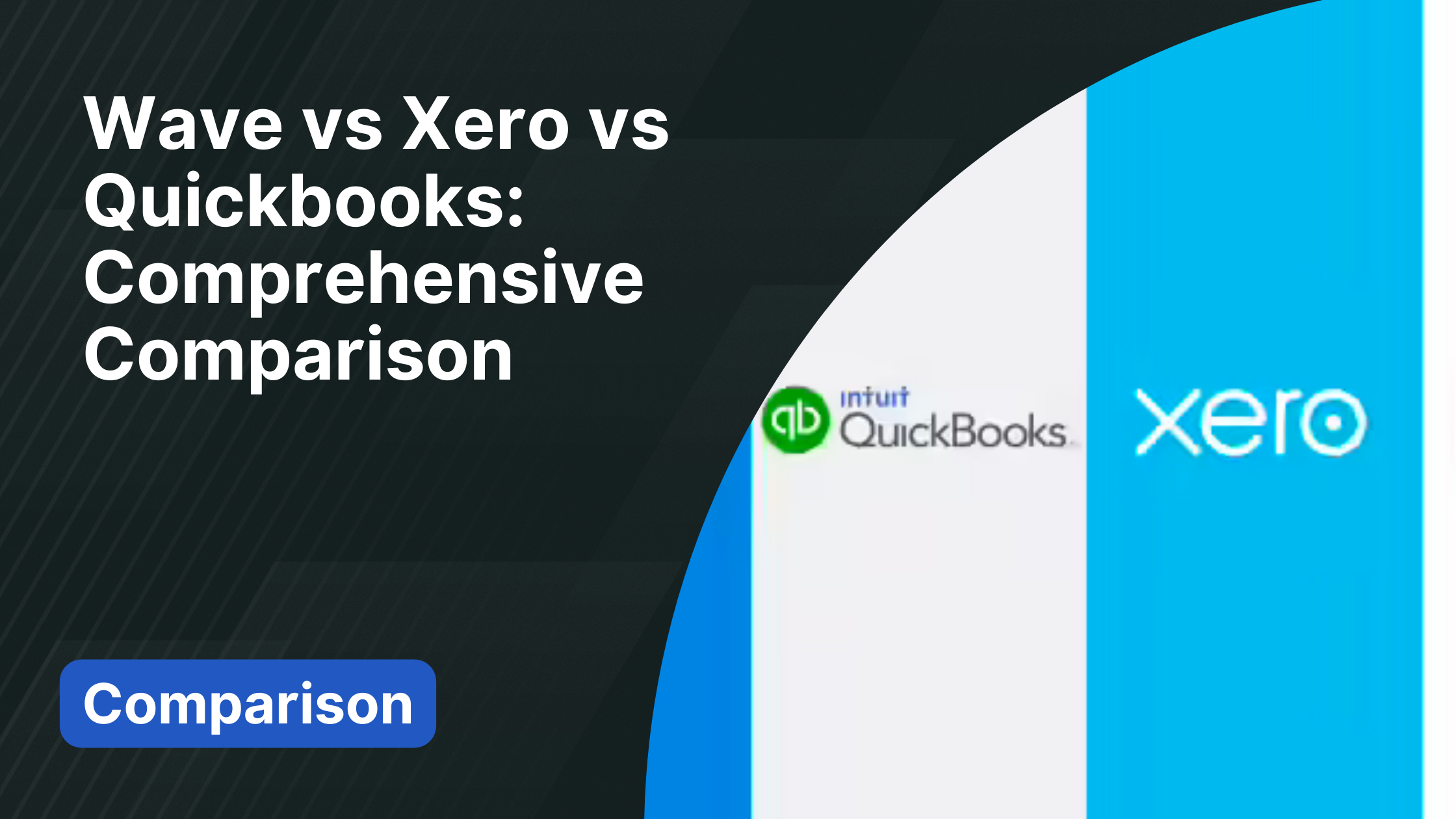 Wave vs Xero vs Quickbooks: Comprehensive Comparison